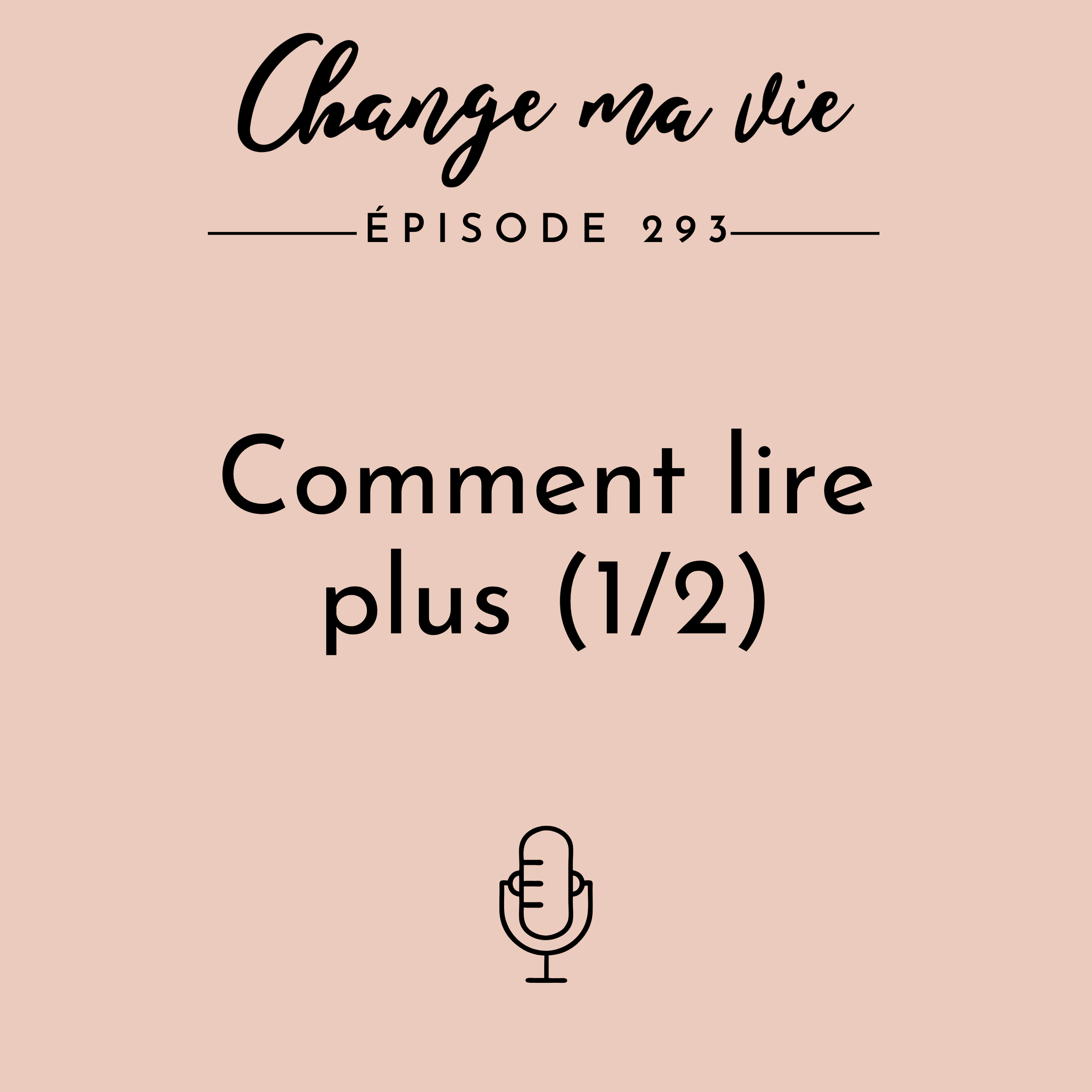 (293) Comment lire plus (1/2) - Change ma vie